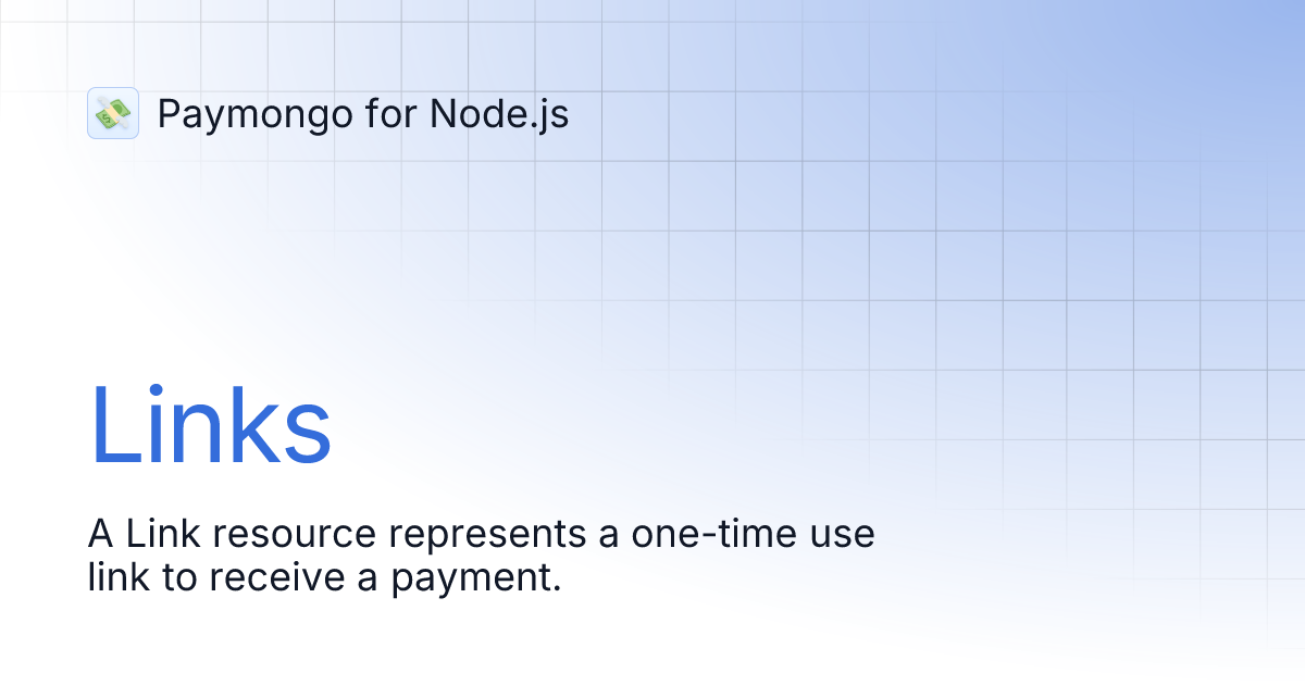 Links | Paymongo for Node.js