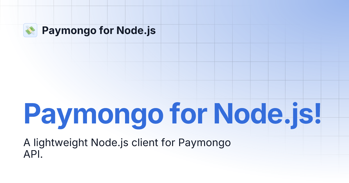 Paymongo for Node.js! | Paymongo for Node.js